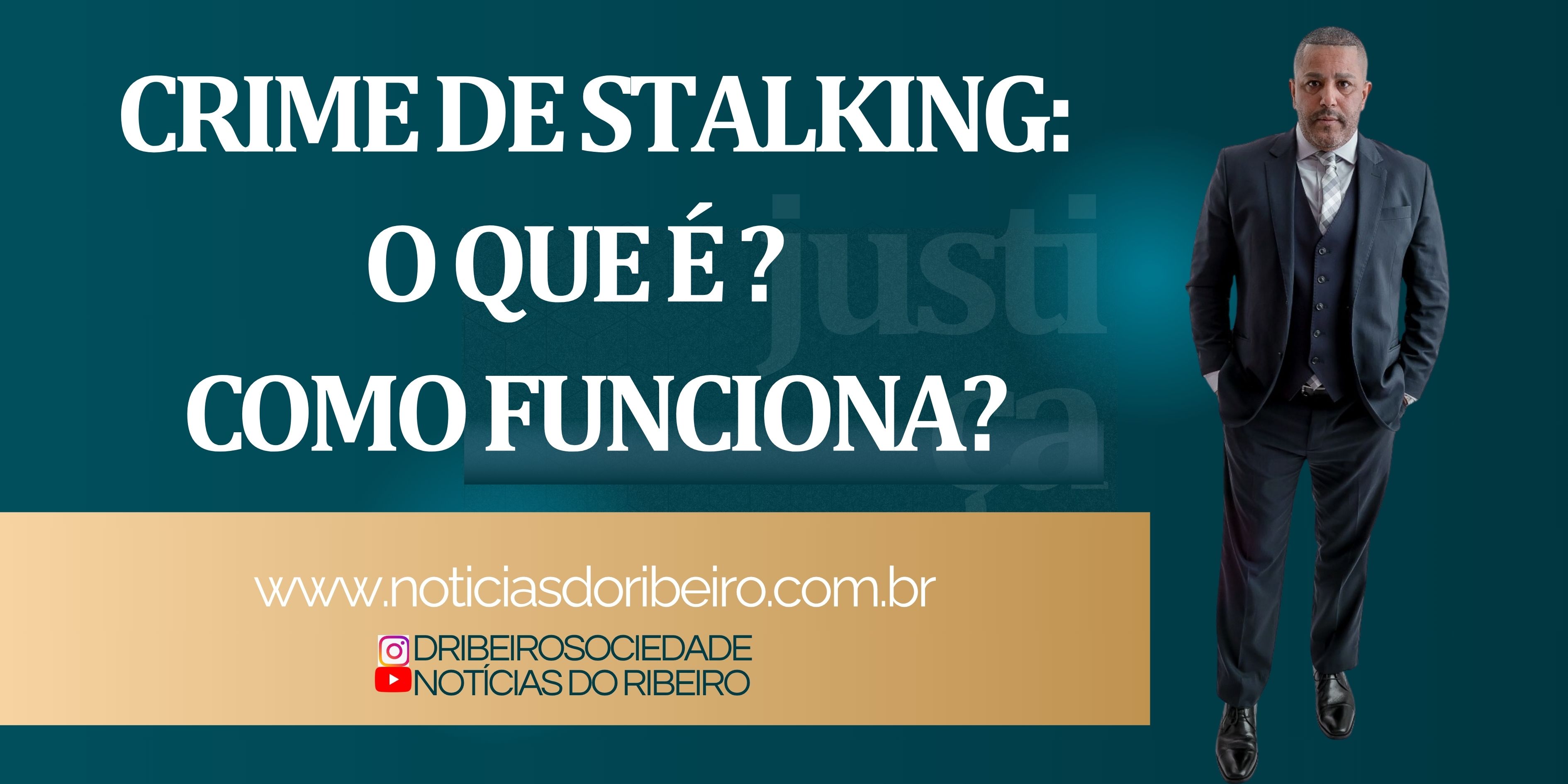 CRIME DE STALKING: O QUE É E COMO FUNCIONA? – NOTÍCIAS DO RIBEIRO